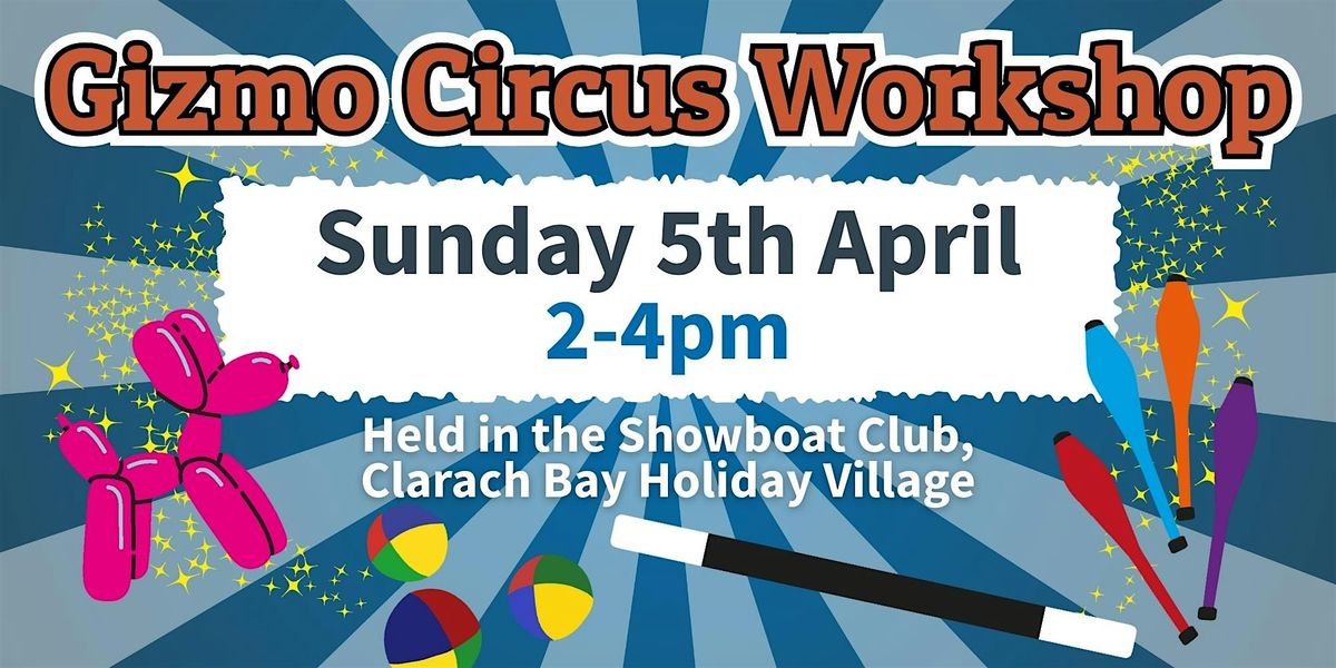 Free Kids Circus Workshop, Clarach Bay Holiday Village, Aberystwyth, 5 ...