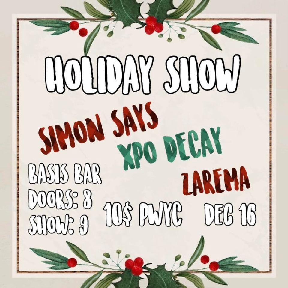 Simon Says, Xpo Decay, Zarema @ Basis Bar, 89 Rue Jean-Talon E ...