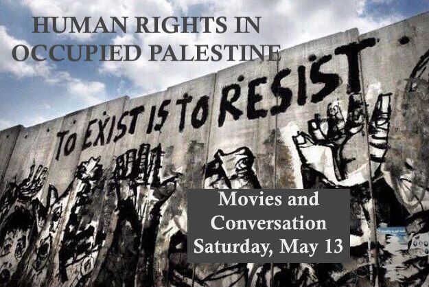The Human Rights Crisis in Palestine: Two Films, Community Church of ...