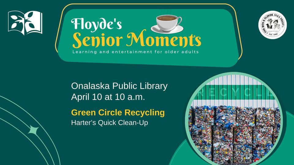 Senior Moments: Green Circle Recycling, Onalaska Public Library, 10 ...