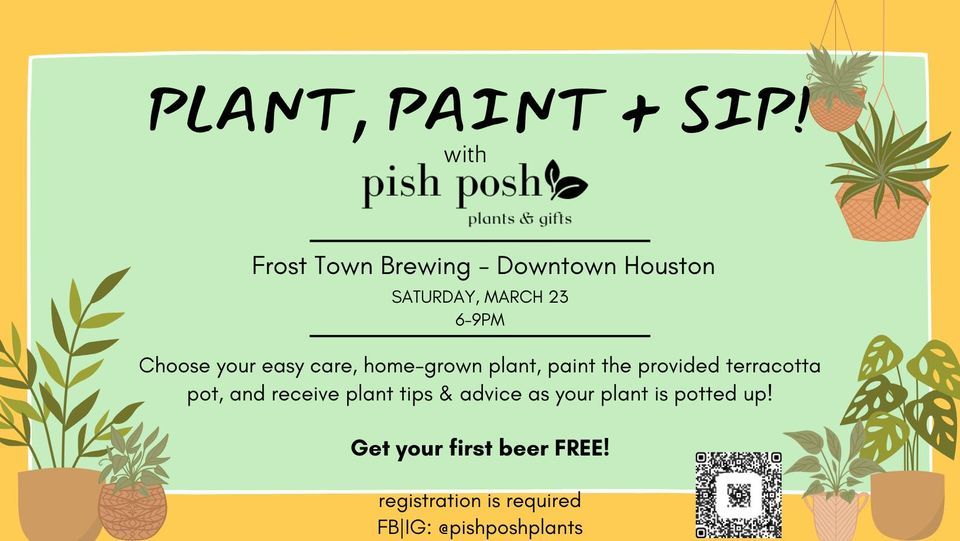 Plant + Paint + Sip!, Frost Town Brewing, Houston, March 23 2024 ...