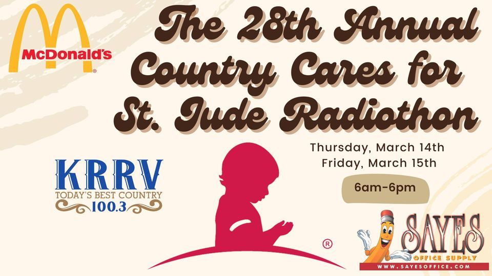 The 28th Annual Country Cares for St jude Radiothon, 1115 Texas Avenue ...