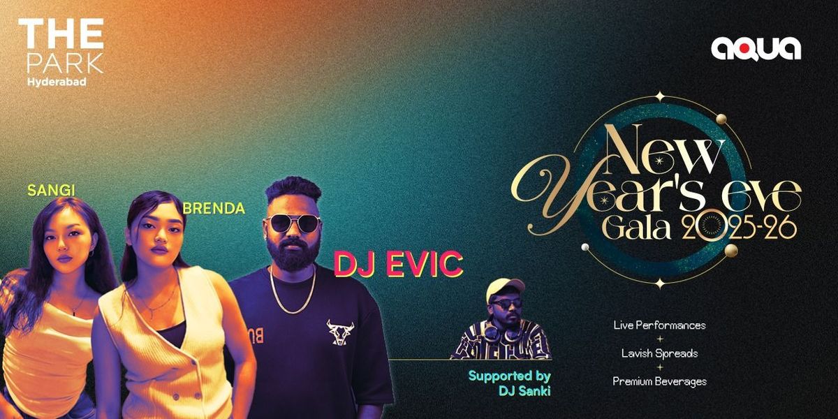 NEW YEAR EVE GALA 2026 AT AQUA, Aqua, The Park: Hyderabad, 31 December ...