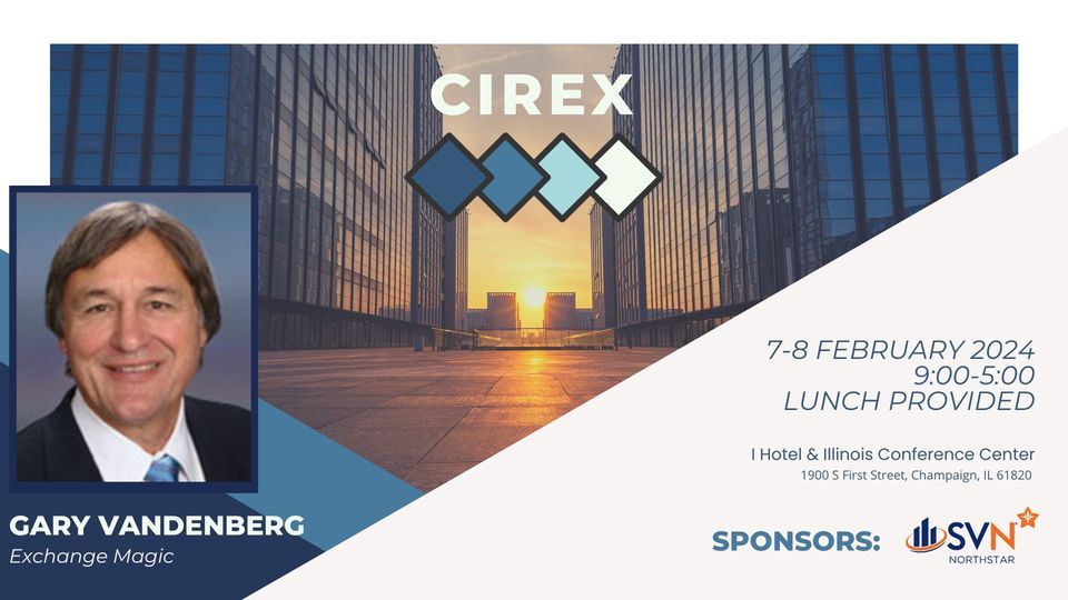 CIREX Annual Meeting & Exchange Magic with Gary Vandenberg, I Hotel ...