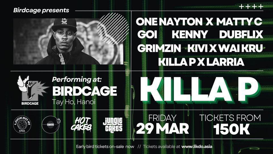 Live at the Birdcage: KILLA P X LARRIA, BirdCage, Hanoi, 29 March 2024 ...