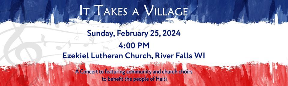 It Takes a Village, Ezekiel Lutheran Church, River Falls, 25 February ...