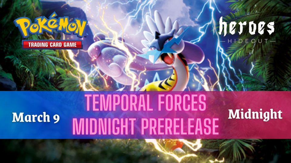 Pokémon Temporal Forces Midnight Prerelease, Heroes Hideout (Florence ...