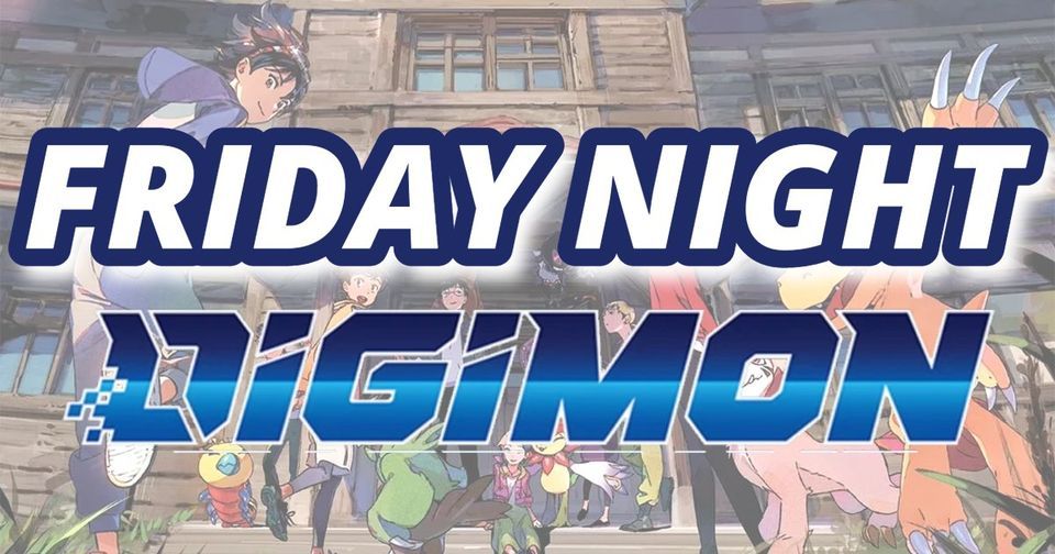 Friday Night Digimon!, 270 Progress Way, 25526, Hurricane, 22 March ...