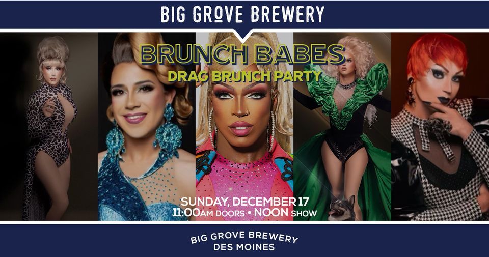Big Grove Drag Brunch, Big Grove Brewery (Des Moines Taproom), December 17 2023 | AllEvents.in