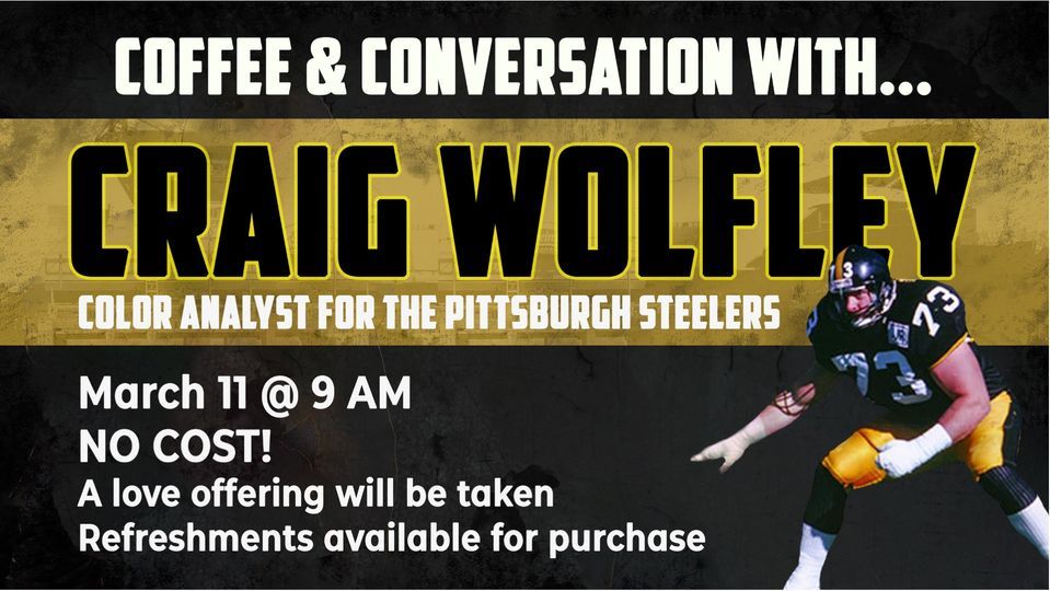 Coffee & Conversation with Craig Wolfley, New Life Baptist Church, New ...