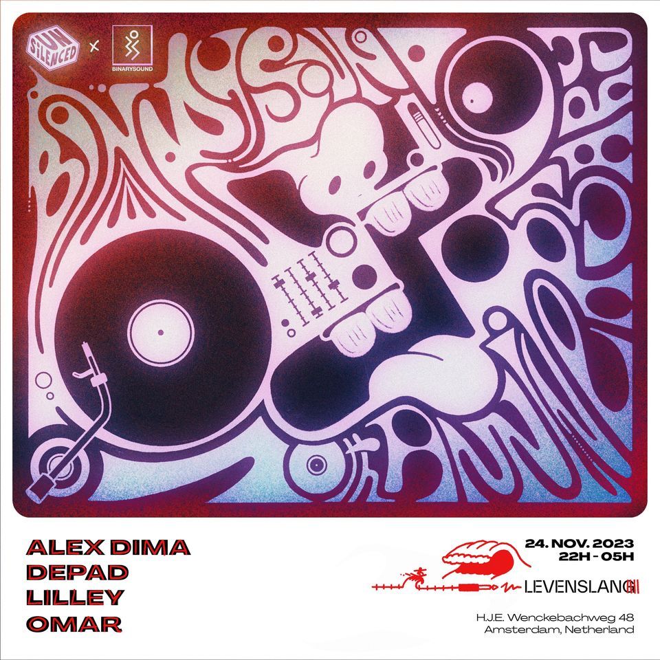 BinarySound x Unsilenced w/ Alex Dima, Depad, Lilley, Omar, Levenslang ...