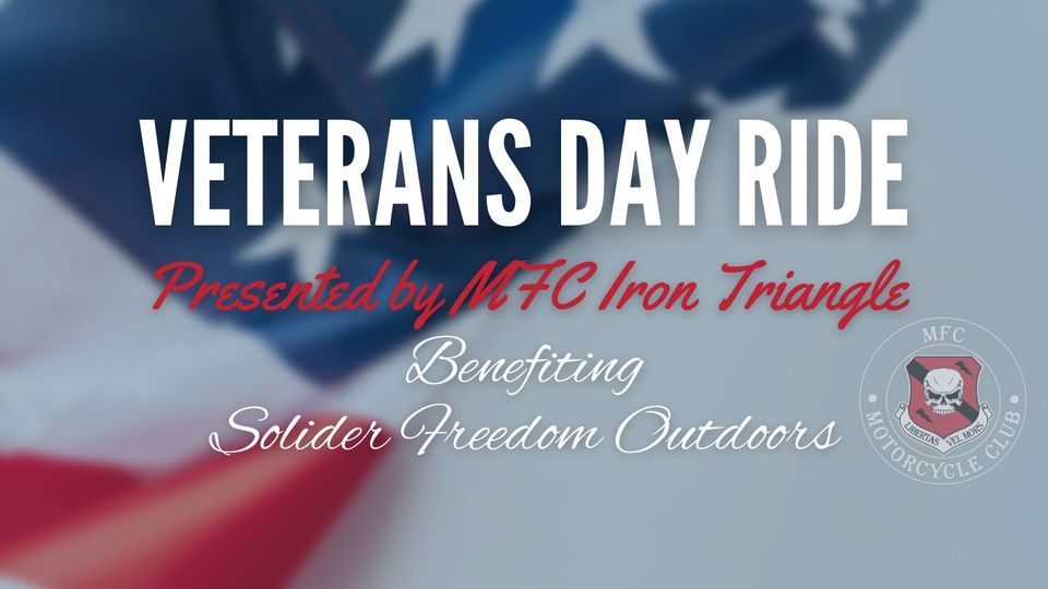 Veterans Day Ride Benefiting Soldiers Freedom Outdoors, VFW Post 8255, Middleburg, November 11 ...