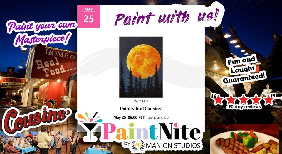 Paint Nite at Cousins!, Cousins Restaurant The Dalles OR, 25 May 2024 ...