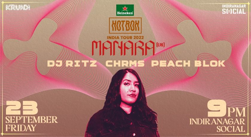 Krunk presents Hotbox ft. Manara (UK), Chrms, Peach Blok & DJ Ritz ...