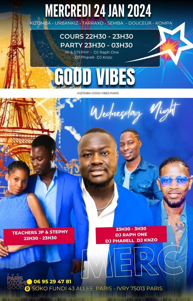 GOOD VIBES ?SOIREE KIZOMBA GOOD VIBES PARIS ?MERCREDI 24 JANVIER 2024 , 43 allee Paris -ivry ...