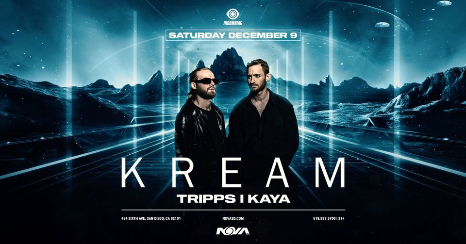 KREAM at NOVA SD, 12/09, NOVA SD, Chula Vista, 9 December to 10 December | AllEvents.in