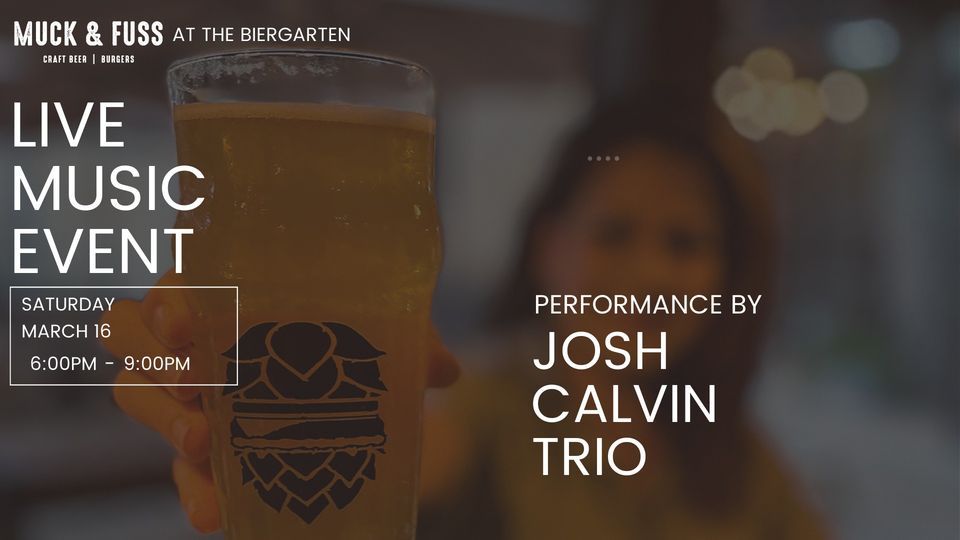 Josh Calvin Trio, Muck & Fuss, New Braunfels, March 16 2024 | AllEvents.in