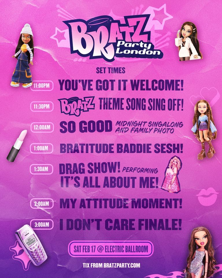 Bratz 2000s Party London, Electric Ballroom, London, 17 February to 18 ...