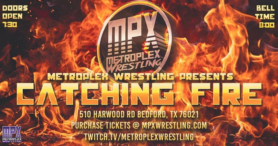 MPX presents Catching Fire, MPX Training Center, Bedford, 20 January ...