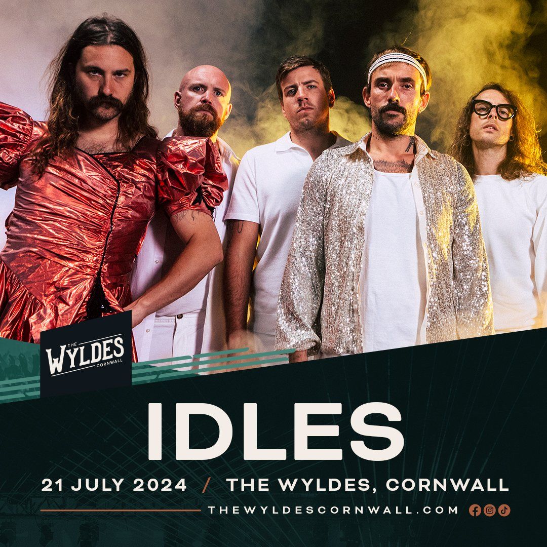 Idles - The Wyldes 2024 Tickets, The Wyldes Lower Exe Farm, Bude ...