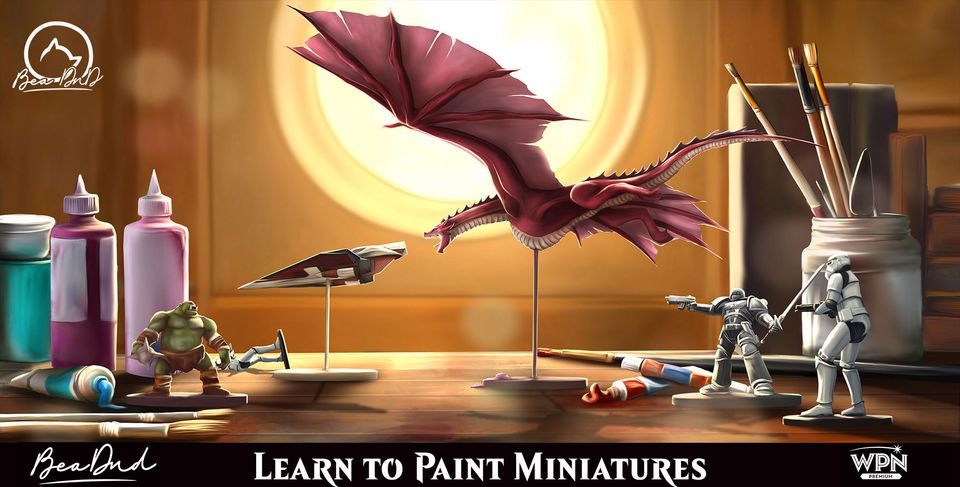 Learn to Paint Miniatures with Gwen Sunday April 30th 2pm, Bea DnD ...