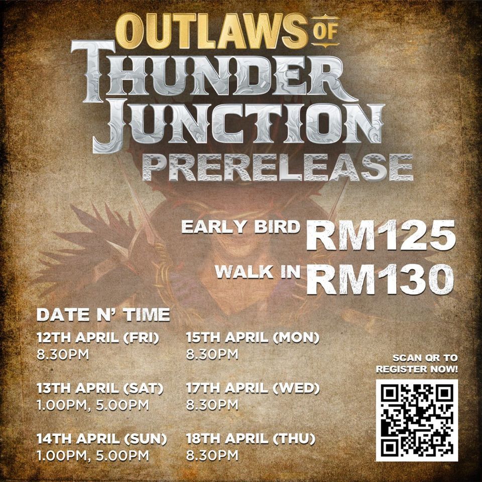 Outlaws of Thunder Junction Prerelease @ Games Haven PJ, 20A, Jalan SS3/31, Taman Universiti ...