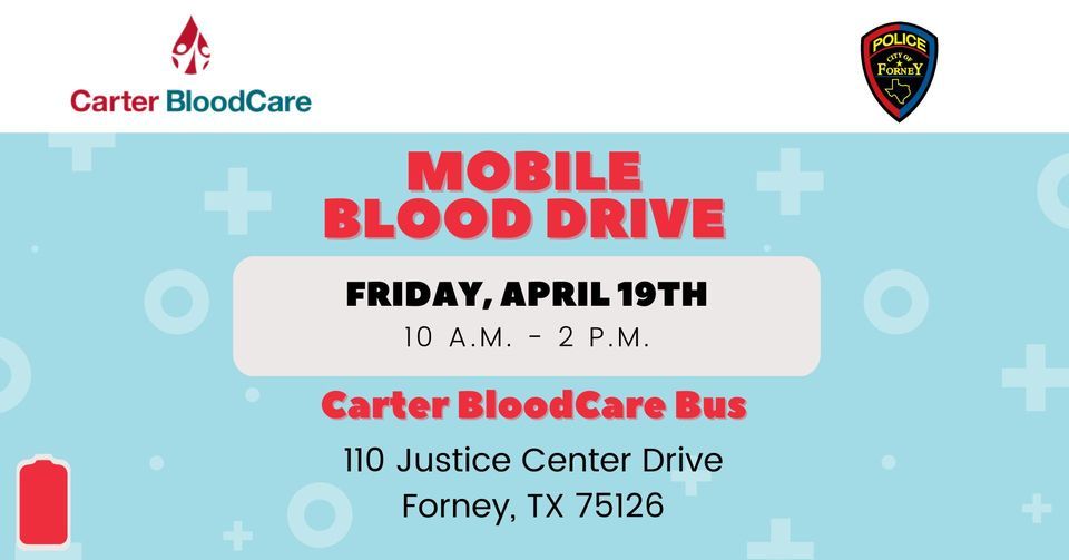 Carter BloodCare Mobile Blood Drive, 110 Justice Center Dr, Forney, TX ...