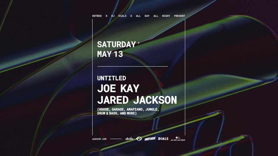Joe Kay + Jared Jackson at Audio SF, Audio San Francisco, 13 May 2023 ...