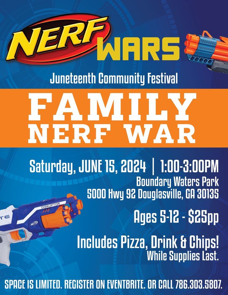 2nd Annual Family Nerf War, Boundary Waters Park, Douglasville, 15 June ...