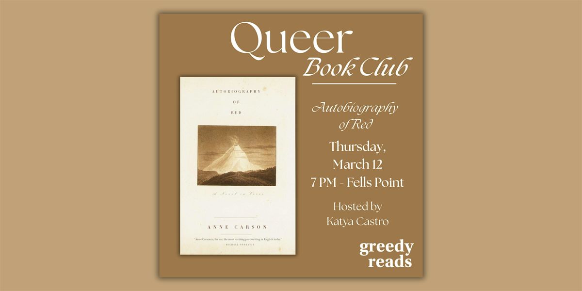 Queer Book Club: "The Autobiography of Red" by Anne Carson, Greedy ...