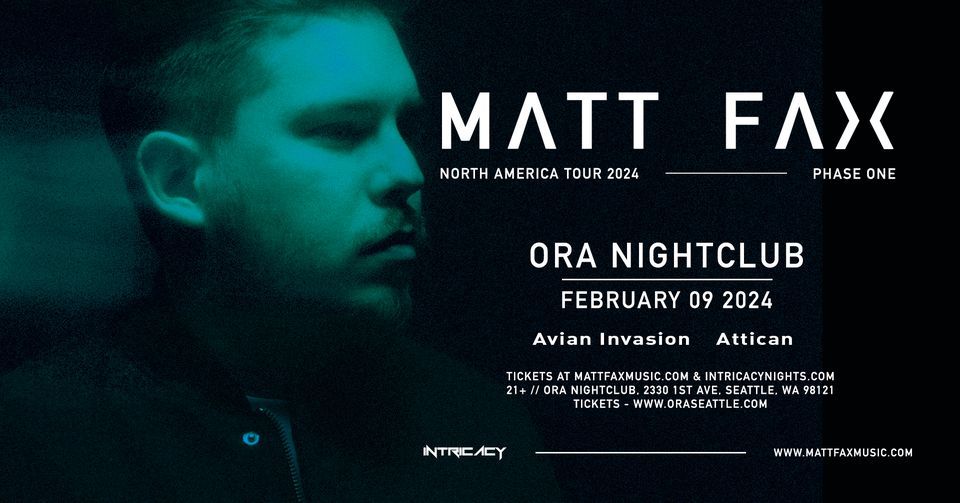Matt Fax North America Tour at Ora, Ora Seattle, February 9 to February ...