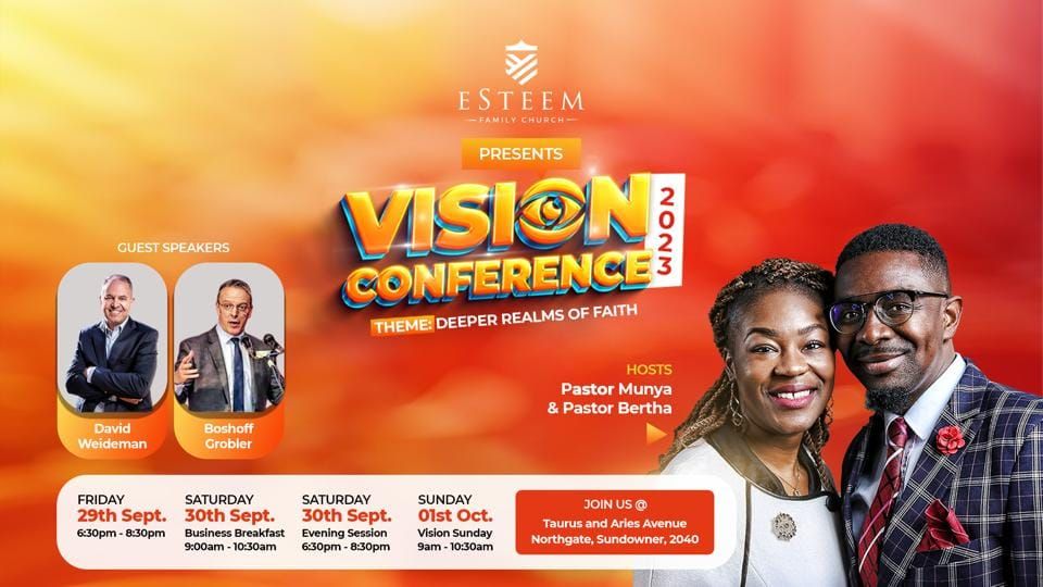 Deeper Realms of Faith Vision Conference , Esteem Family Church ...