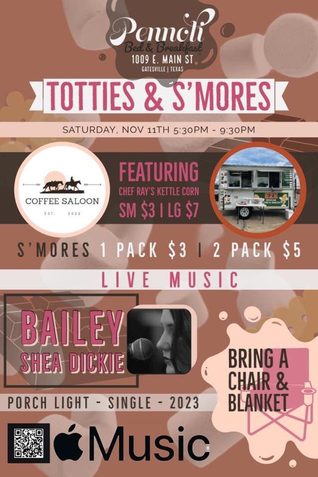 Totties & S’mores: FREE LIVE CONCERT: Bailey Shea Dickie, Pennoli Bed ...