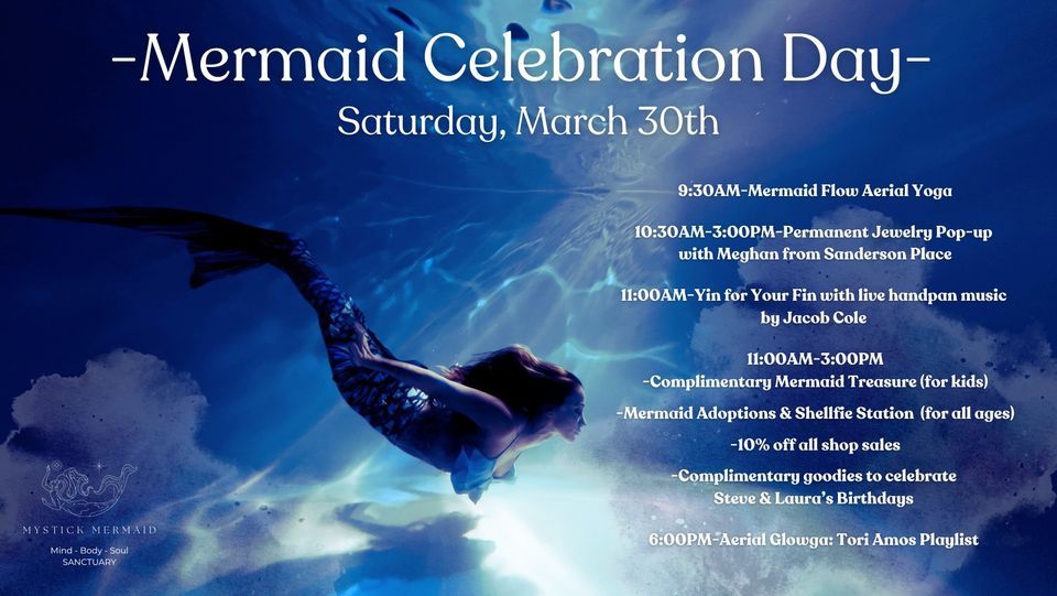 Mermaid Celebration Day, Mystick Mermaid Mind-Body-Soul Sanctuary ...