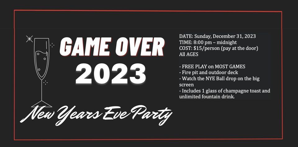 NYE @ Game Over!, GameOver Arcade Bar, Southaven, December 31 2023 ...