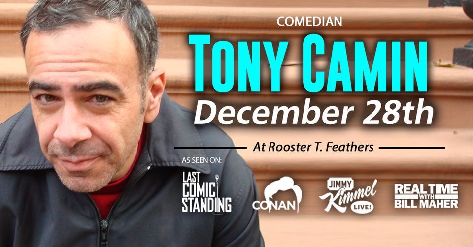 Comedian Tony Camin, Rooster T Feathers Comedy Club, Sunnyvale, 28 ...