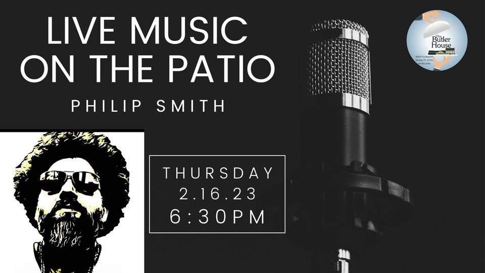 Live Music with Phil Smith, The Butler House, Spring, 16 February 2023 ...
