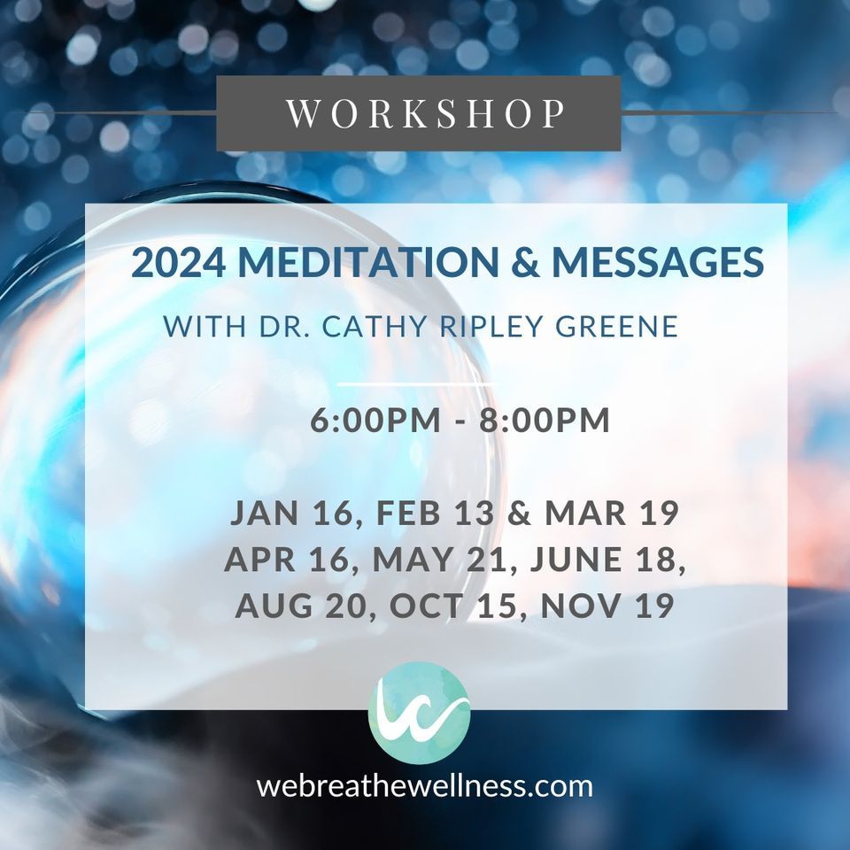 Meditation and Messages with Cathy Ripley Greene, WeBreathe Wellness ...