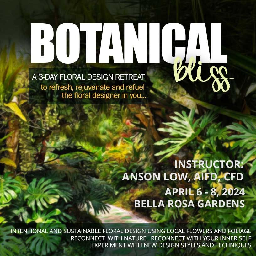 Botanical Bliss - A 3 day Floral Design Retreat, Bella Rosa Gardens ...