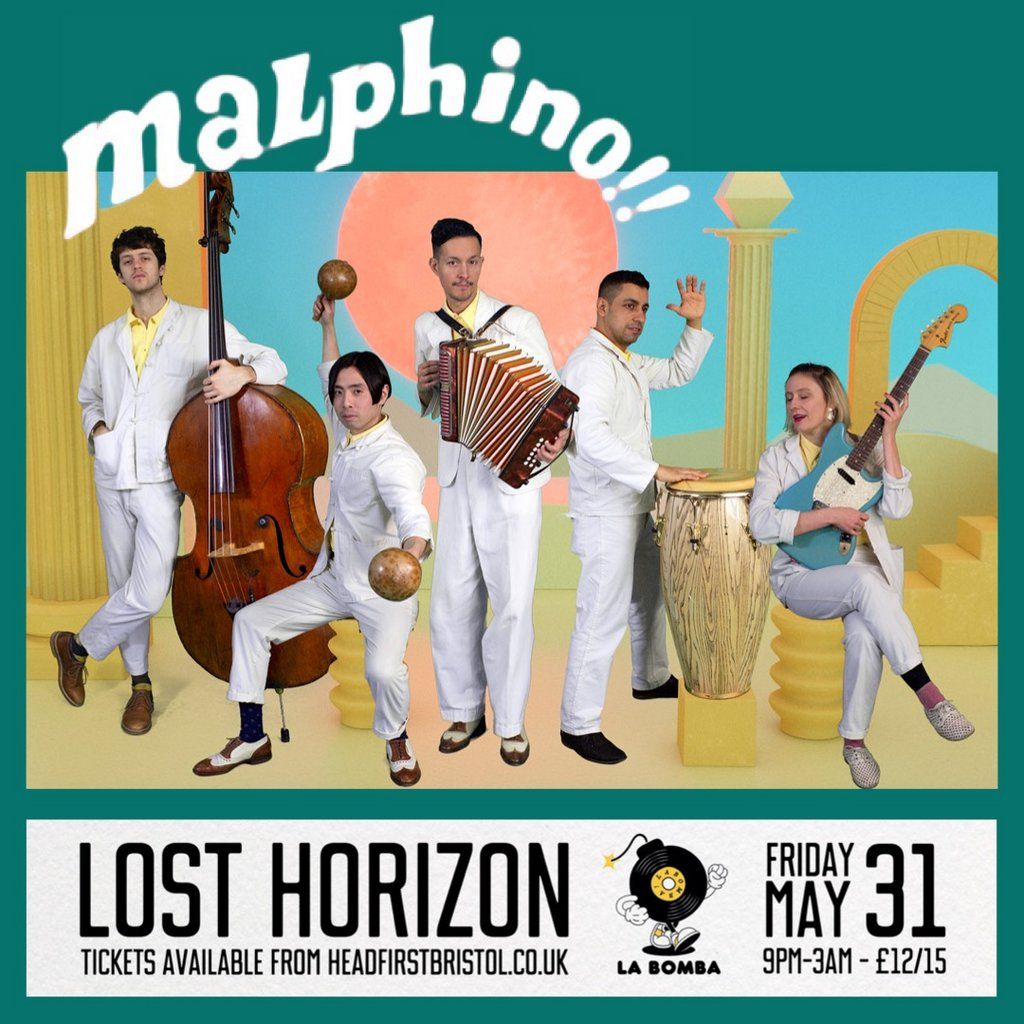 La Bomba presents Malphino LIVE plus La Bomba DJs, Lost Horizon HQ, Bristol, 31 May to 1 June ...