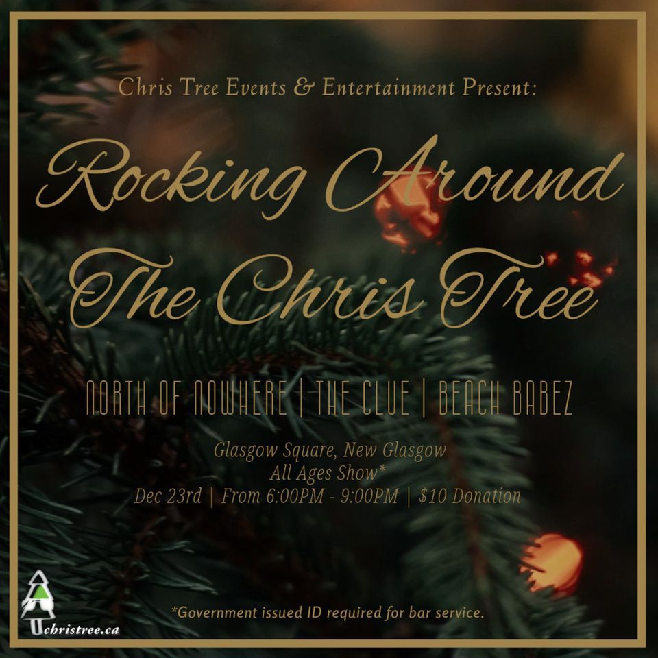 Rocking Around The Chris Tree, Glasgow Square Theatre, New Glasgow ...