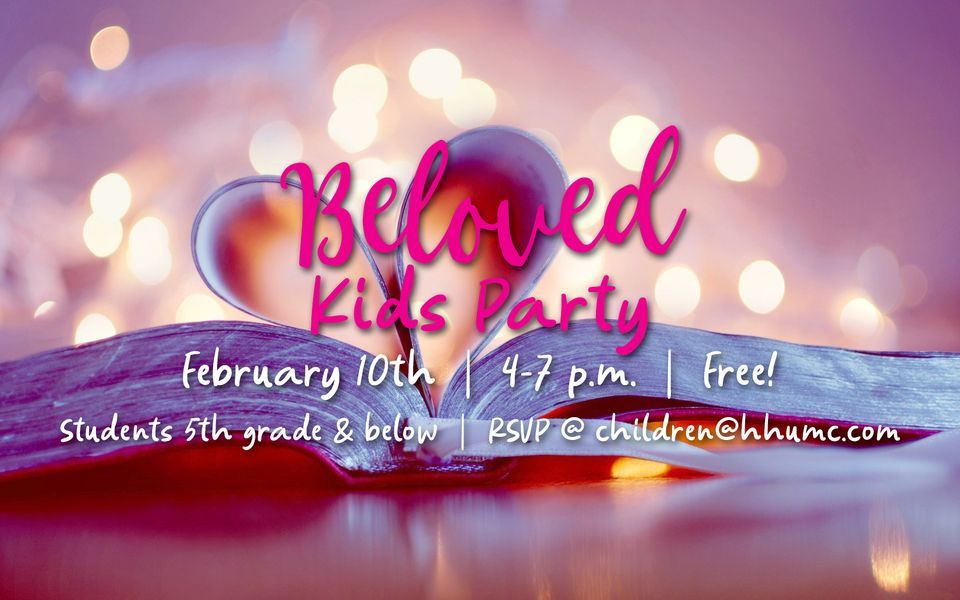 Beloved Kids Party, HHUMC Helotes Hills United Methodist Church ...