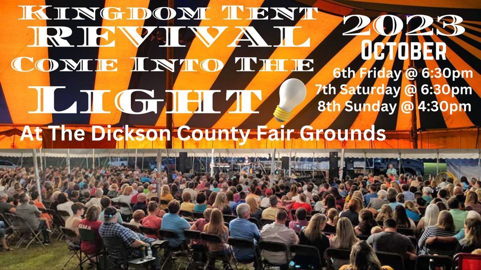 Kingdom Tent Revival 2023 in Dickson,TN , Dickson County Fair, 6 ...