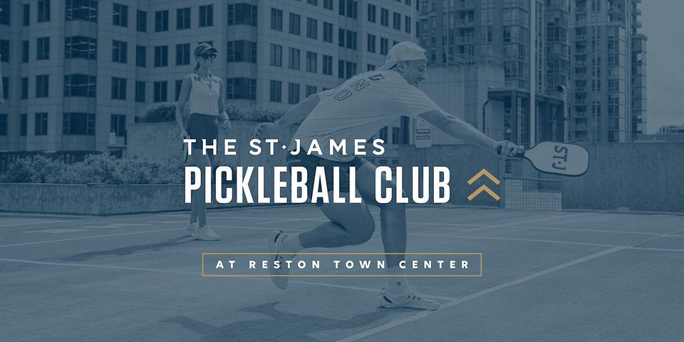 The St. James Performance Club Reston Pickleball Social, 11951 Freedom ...
