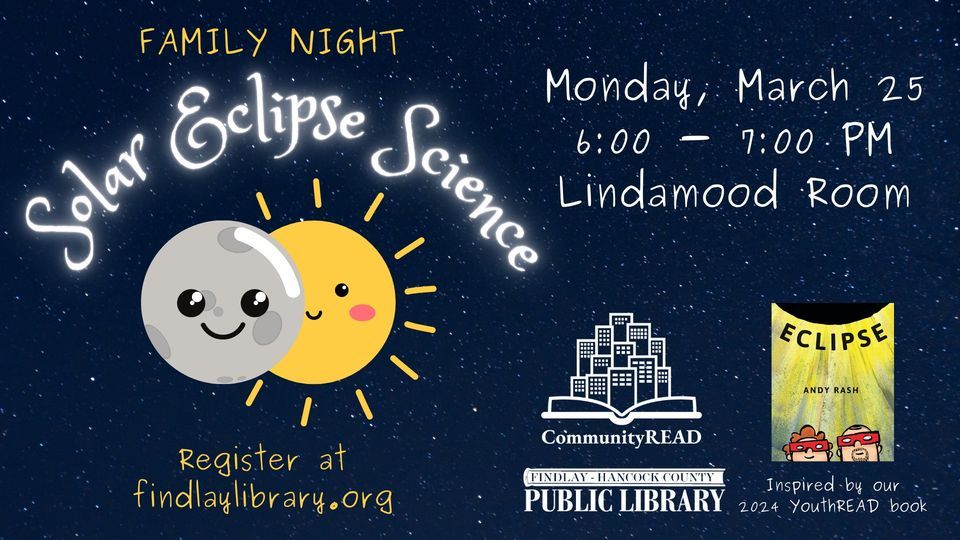 Family Night: Solar Eclipse Science, 206 Broadway St, Findlay, OH ...