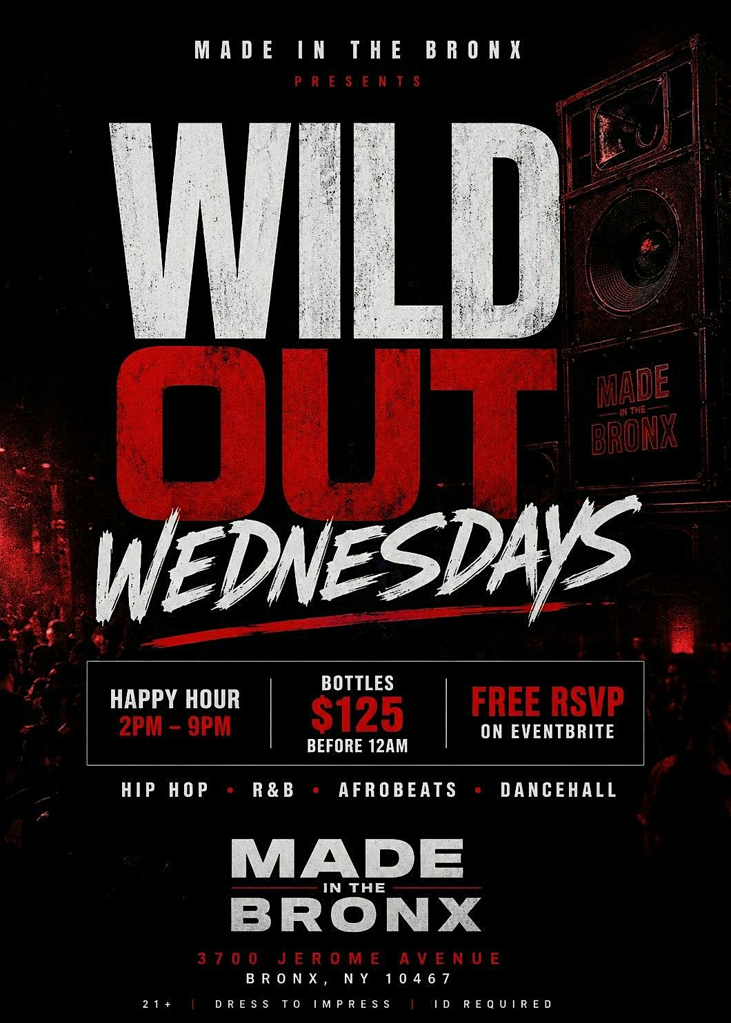 Wild Out Wednesdays: After Work Happy Hour, Made In The Bronx, 3 June ...