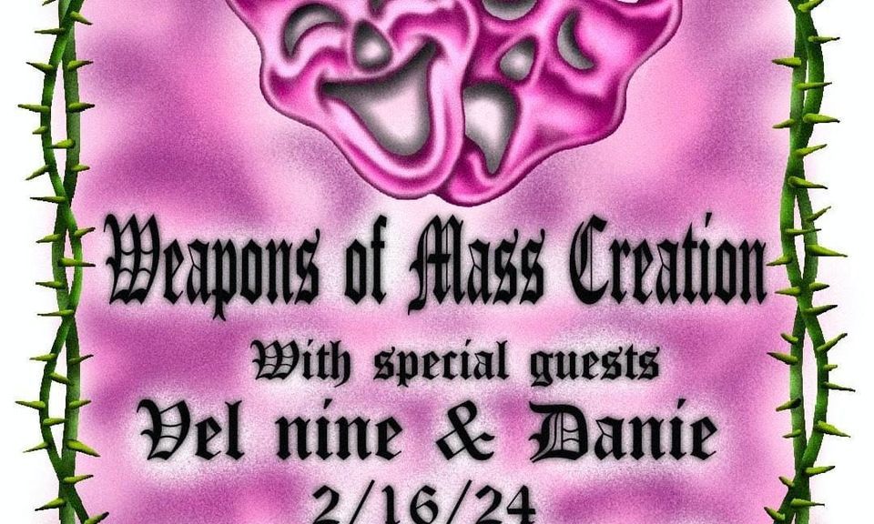 Musty Fishbowl Presents: Weapons of Mass Creation, 200 W 2nd St, Pomona ...