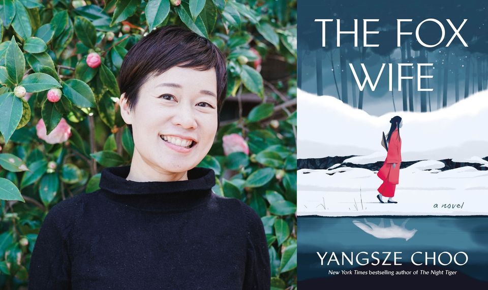 Yangsze Choo In-Store: THE FOX WIFE, Warwick's, La Jolla, February 27 ...