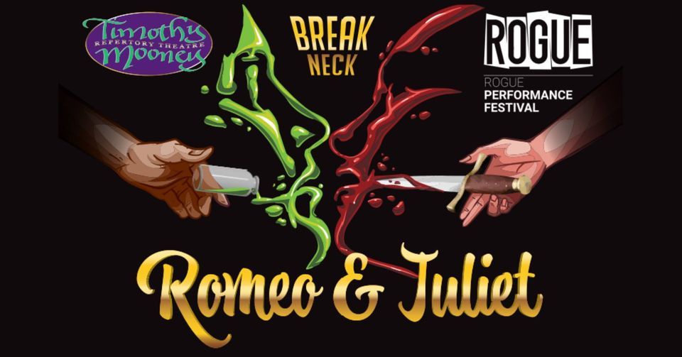Tim Mooney Presents "Breakneck Romeo & Juliet" at Rogue Festival, 816 N ...