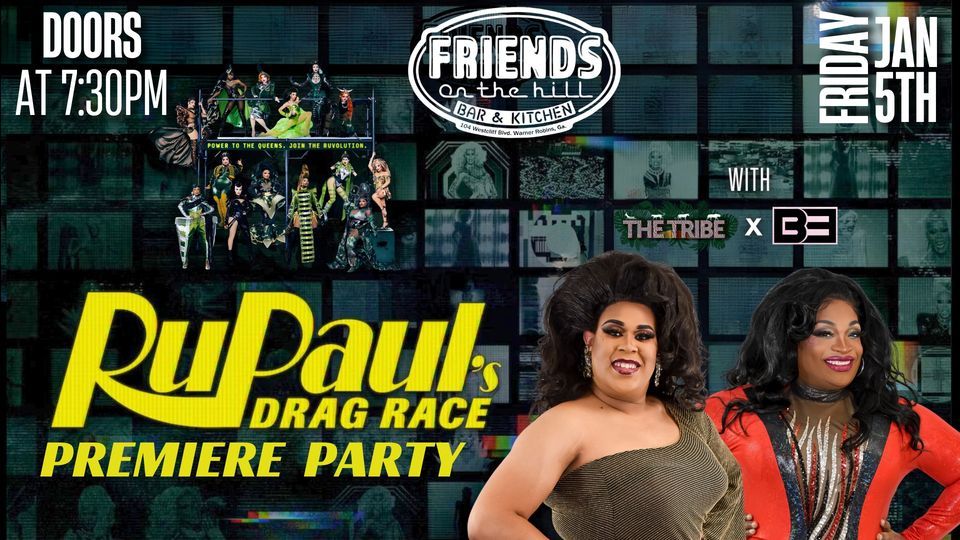 Tribe: RPDR 16 Premiere Party, Friends on the HILL, Warner Robins ...